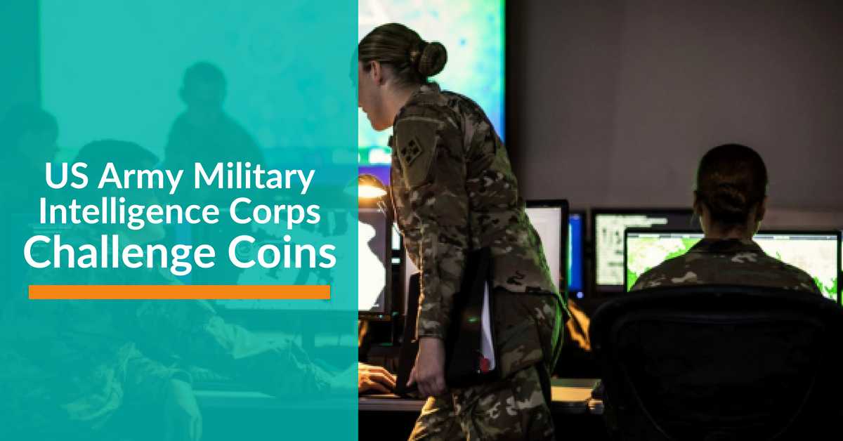 US Army Military Intelligence Corps Challenge Coins - Signature Coins